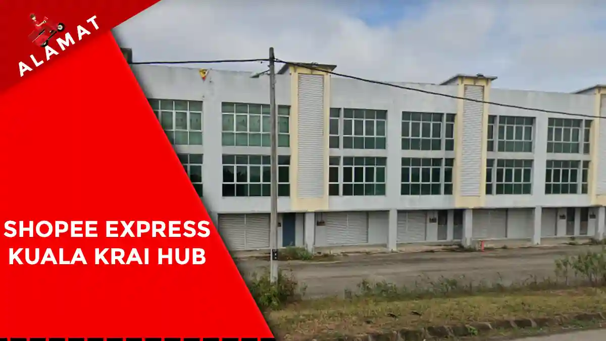 Shopee Express Kuala Krai Hub dan Alamat 2025