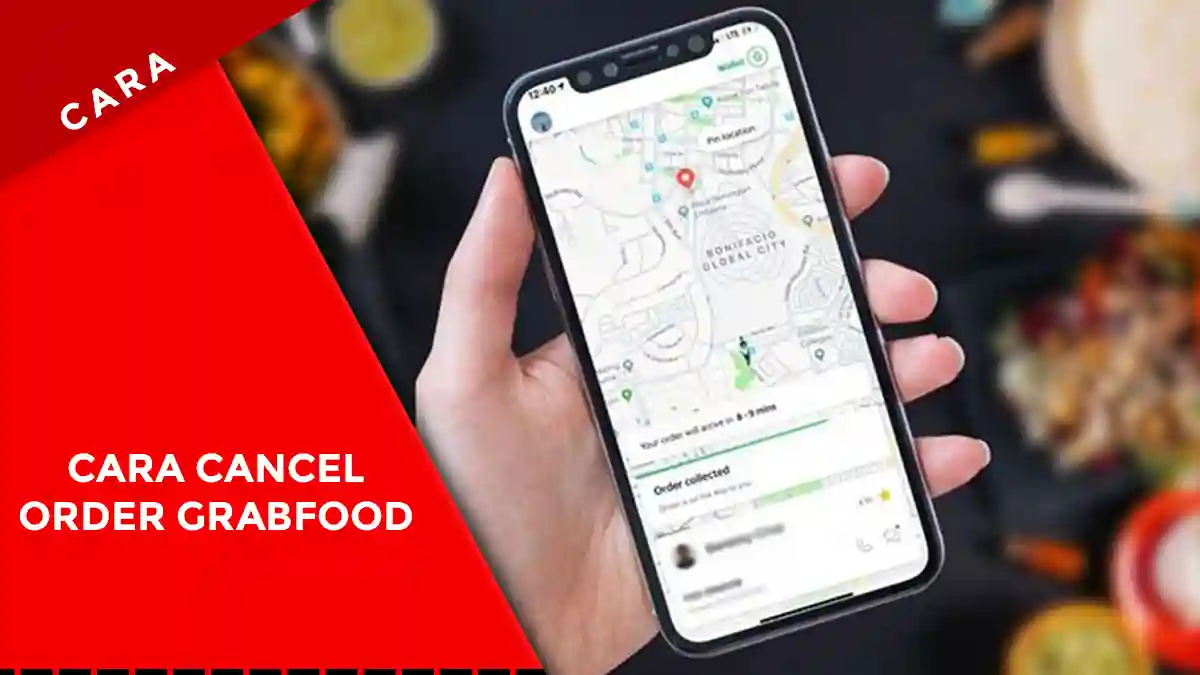 Cara Cancel Order GrabFood Pengguna dan Rider