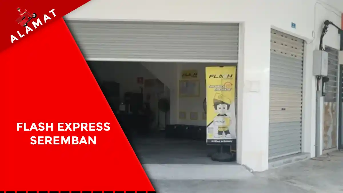 Flash Express Seremban dan Alamat 2025 - Sortinghub.my